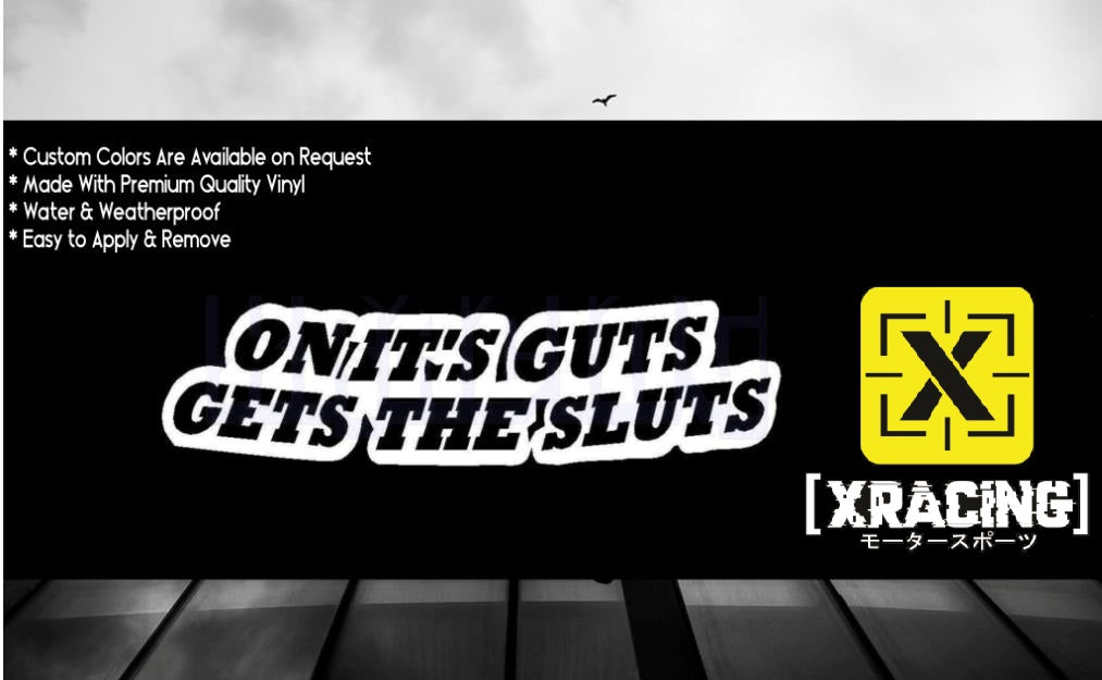 JDM STICKER ON ITS GUTS GETS THE SL%TS FUNNY CAR STICKER DECAL [XRACIN ...