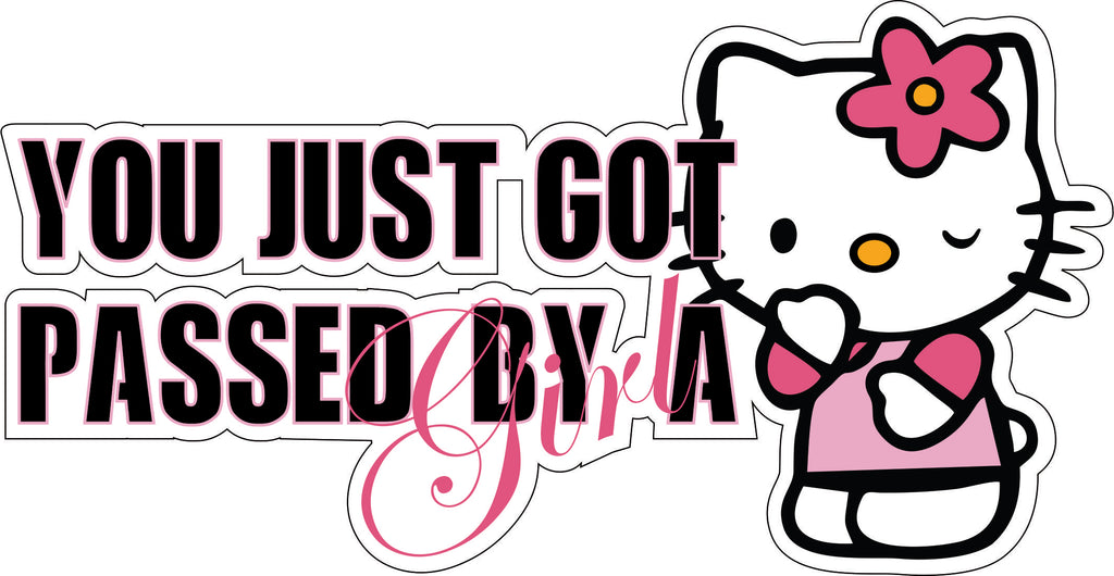 JDM STICKER YOU JUST GOT PASSED BY A GIRL CAR STICKER DECAL [XRACING ...